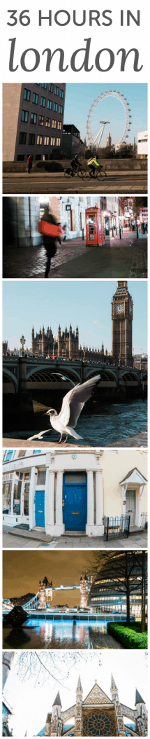 36 Hours in London